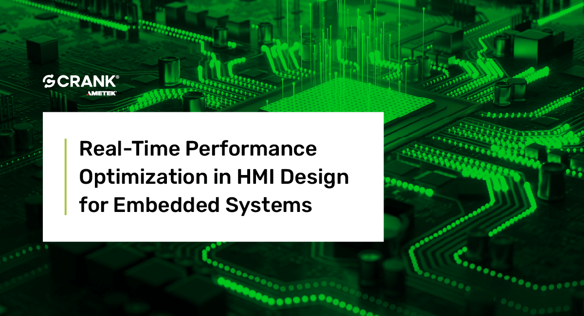 Real-Time Performance Optimization in HMI Design & Development for Embedded Systems